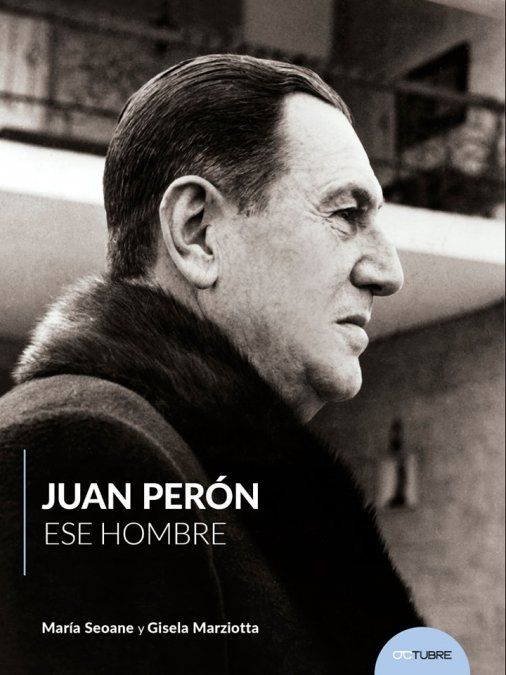 Presentarán el libro Perón. Ese hombre en la sede del PJ