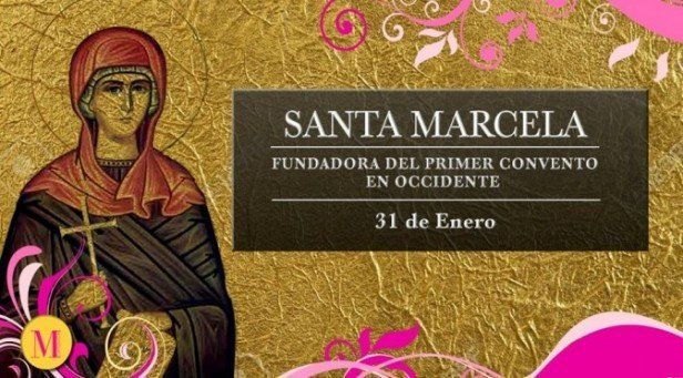 Hoy recordamos a Santa Marcela